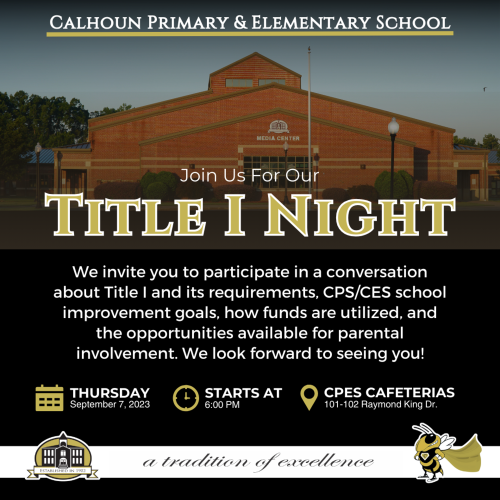 CPES Parents/Guardians: Join us for our Title I Night! | Calhoun ...